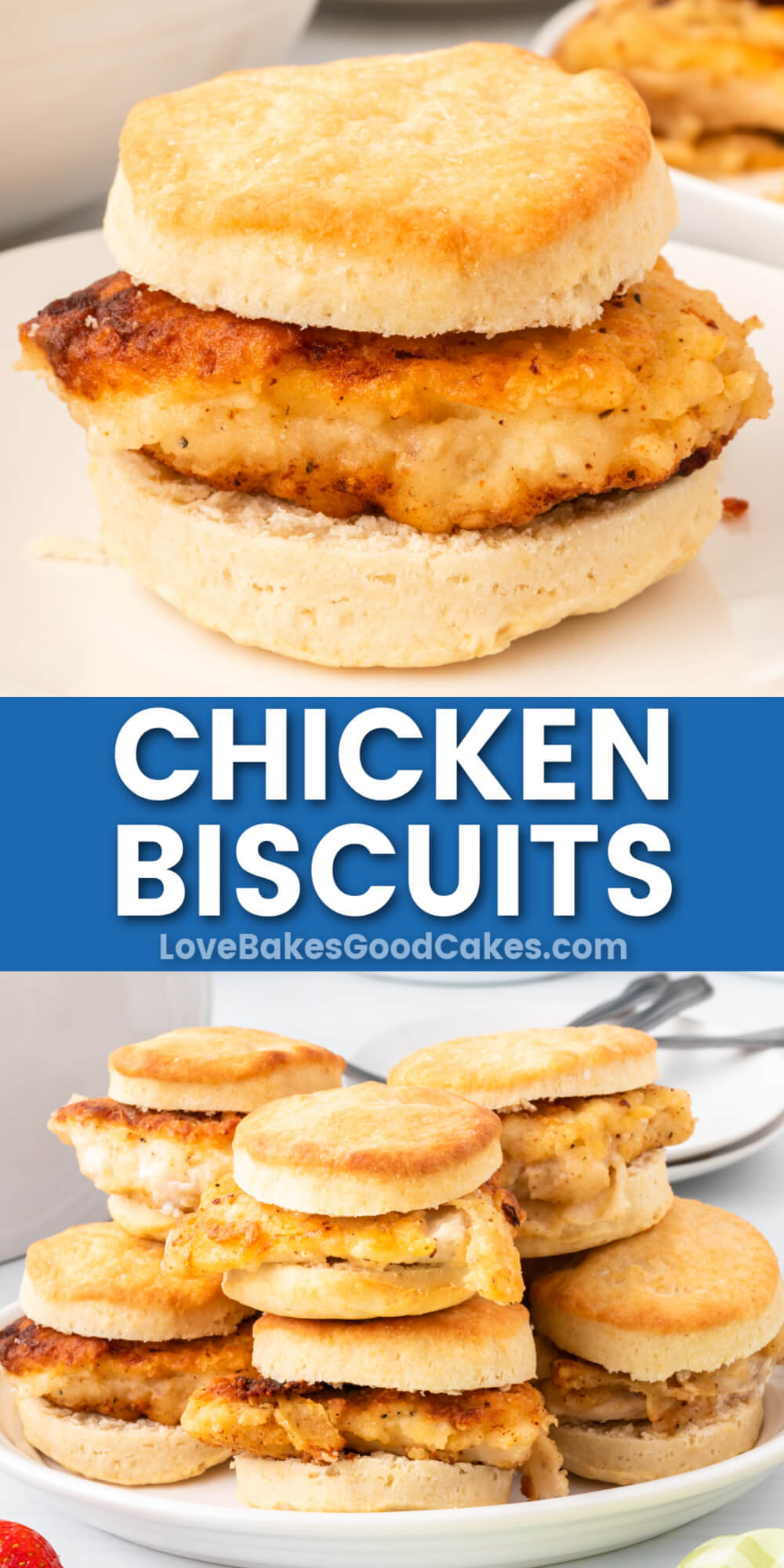 Chicken Biscuits - Love Bakes Good Cakes