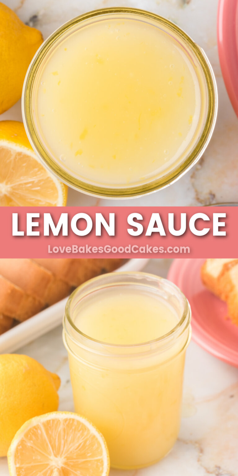 Lemon Sauce - Love Bakes Good Cakes