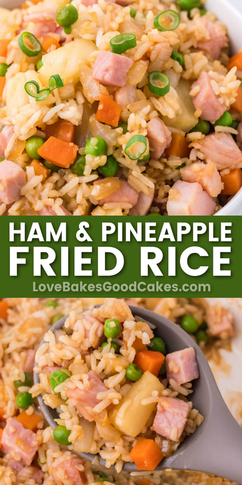 Ham and Pineapple Fried Rice - Love Bakes Good Cakes