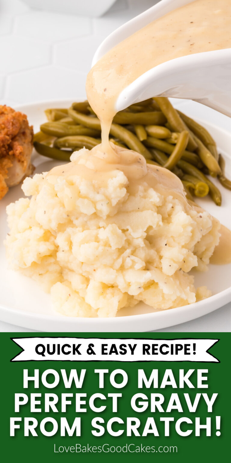 How To Make Gravy - Love Bakes Good Cakes