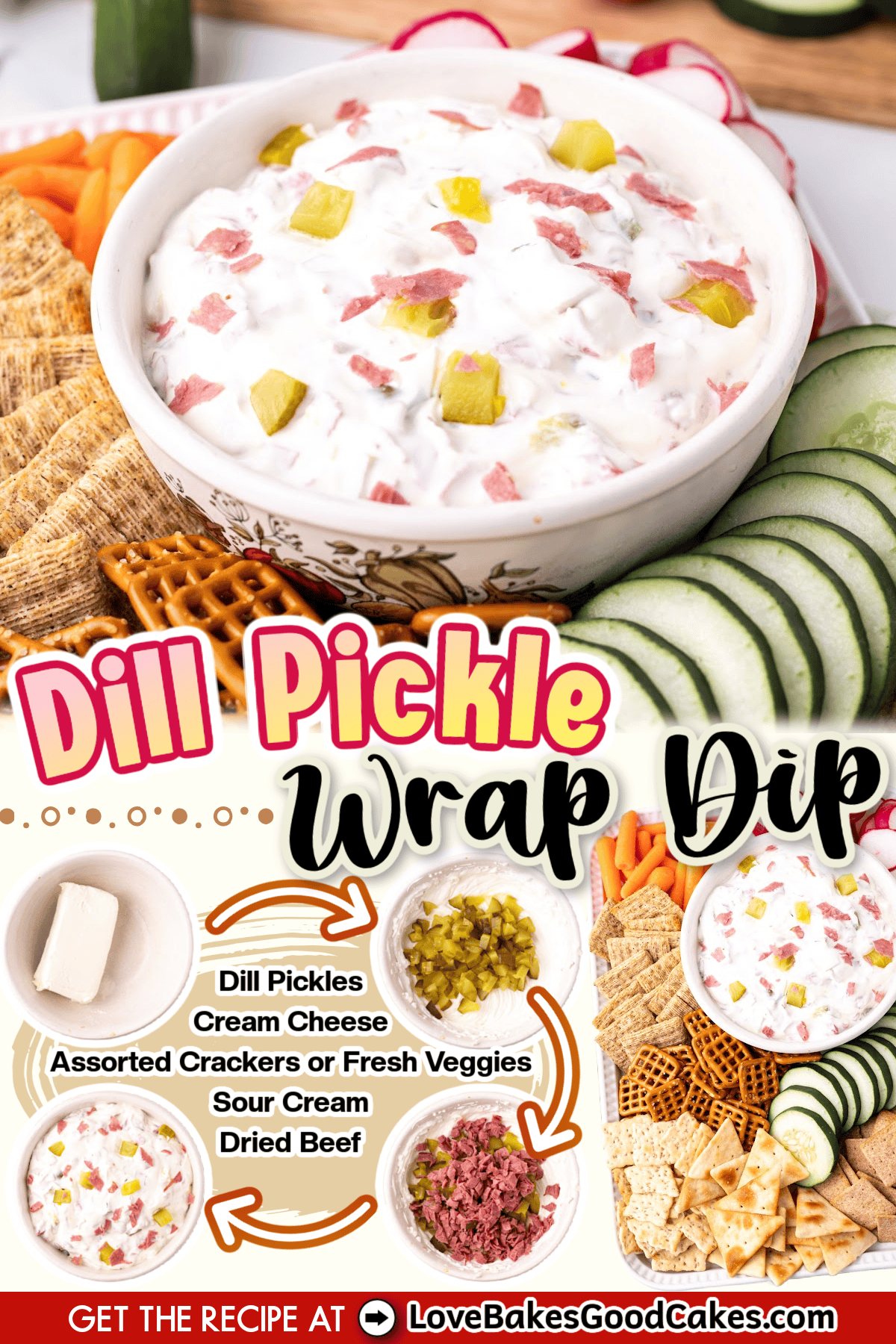Dill Pickle Wrap Dip - Love Bakes Good Cakes