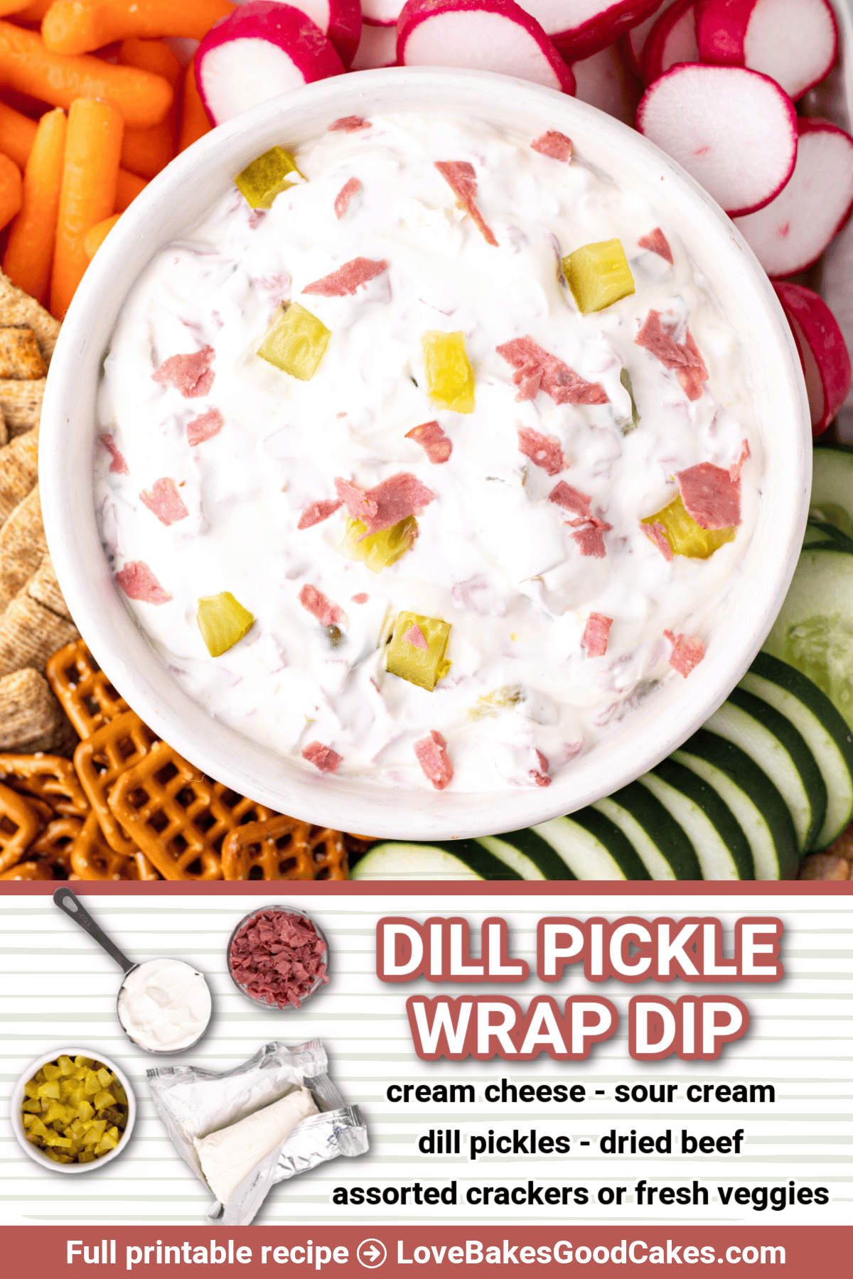 Dill Pickle Wrap Dip - Love Bakes Good Cakes