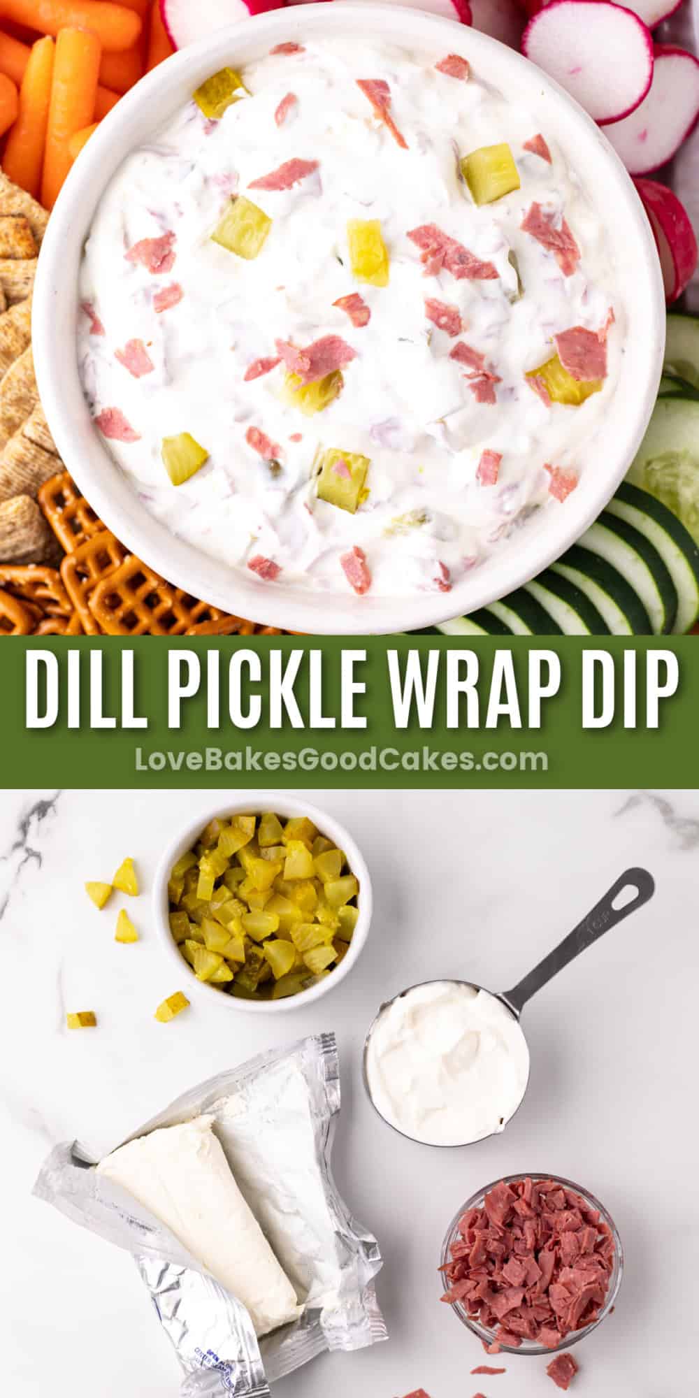 Dill Pickle Wrap Dip - Love Bakes Good Cakes