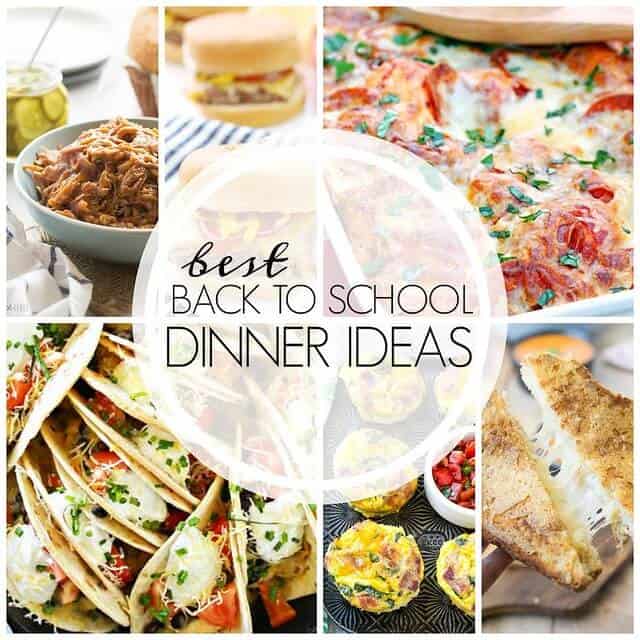The BEST Back to School Dinner Ideas!! - Love Bakes Good Cakes