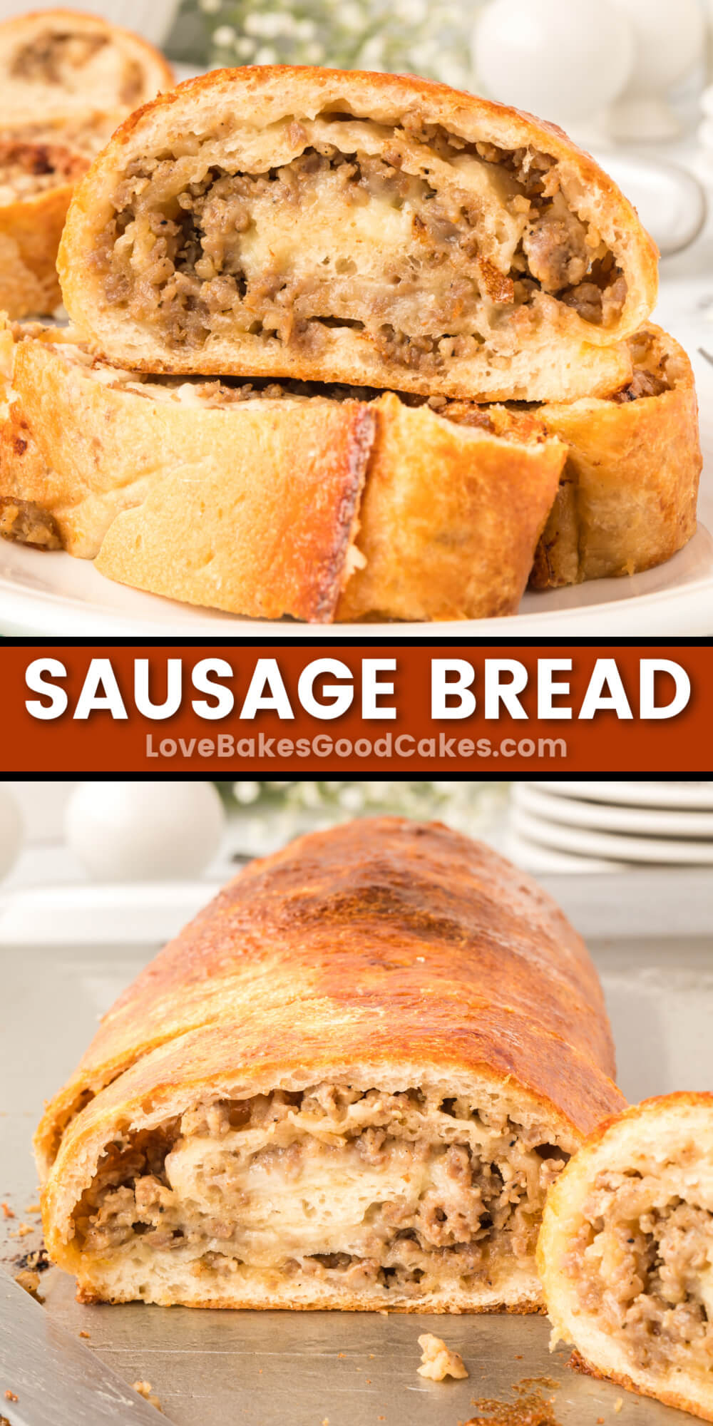 Sausage Bread - Love Bakes Good Cakes