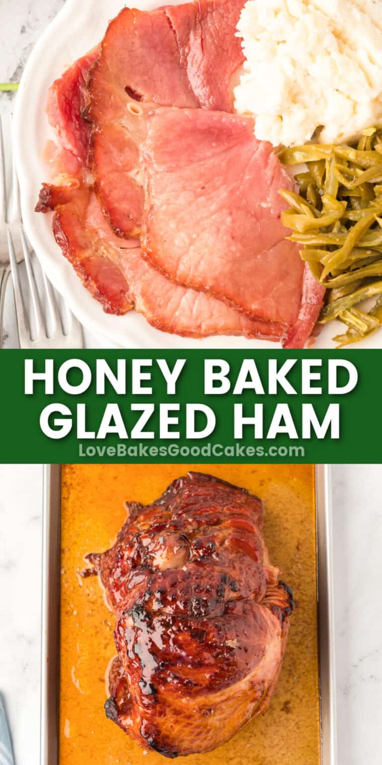 Honey Baked Glazed Ham - Love Bakes Good Cakes