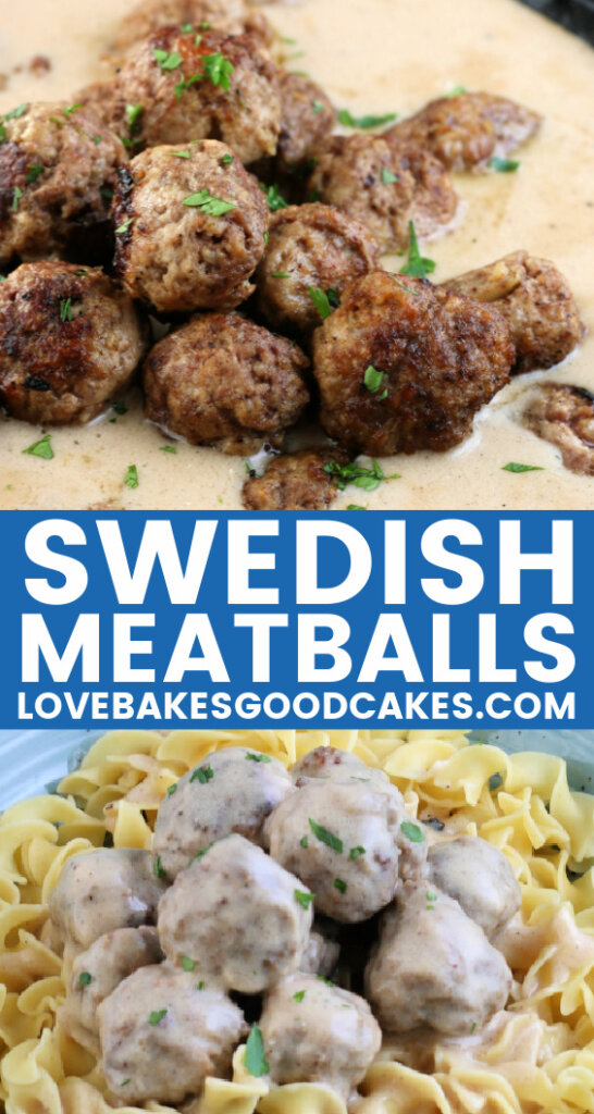 Swedish Meatballs - Love Bakes Good Cakes
