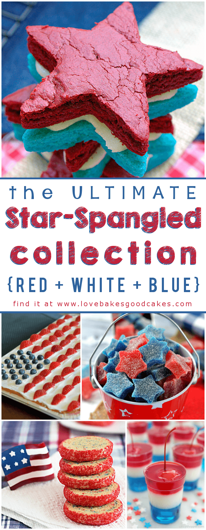 The ULTIMATE Star-Spangled Collection! (Red White Blue) - Love Bakes ...