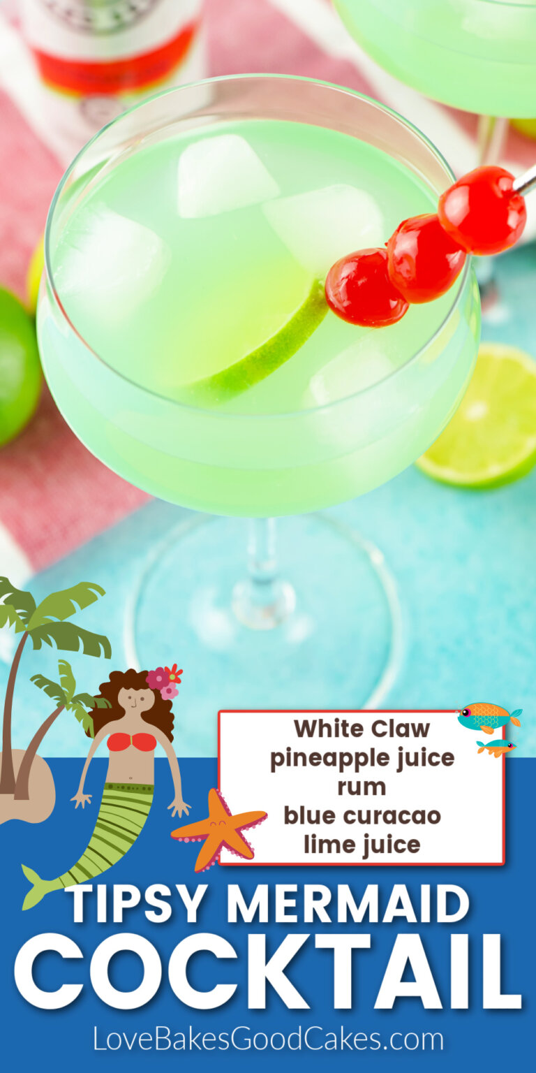 Tipsy Mermaid Cocktail - Love Bakes Good Cakes