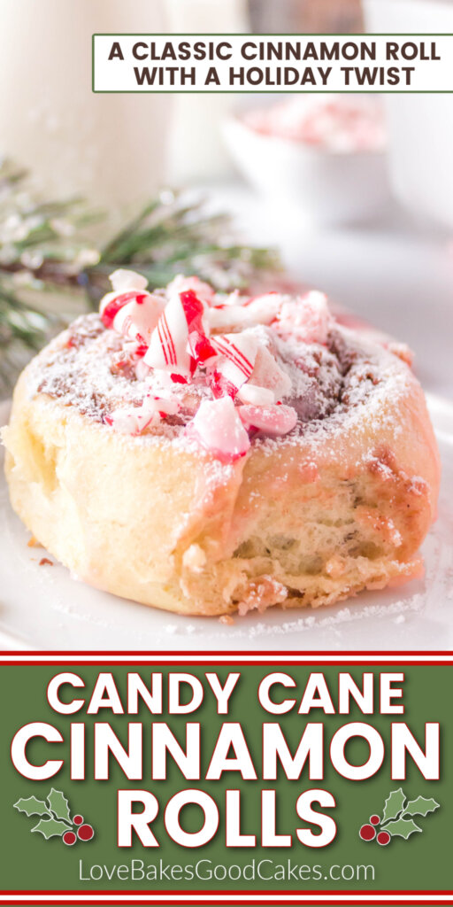Candy Cane Cinnamon Rolls - Love Bakes Good Cakes