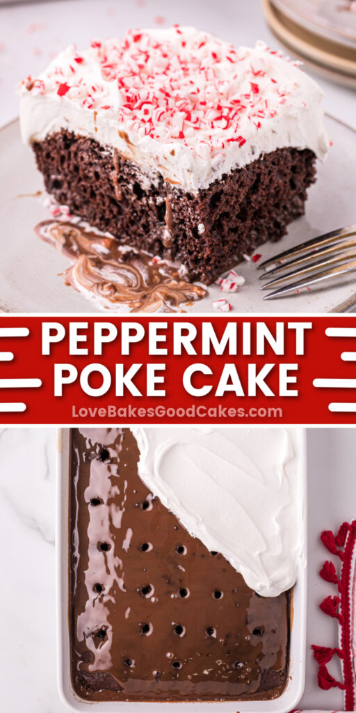Peppermint Poke Cake - Love Bakes Good Cakes