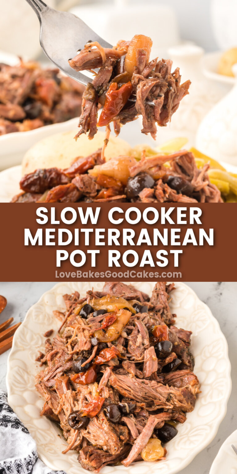 Slow Cooker Mediterranean Pot Roast - Love Bakes Good Cakes