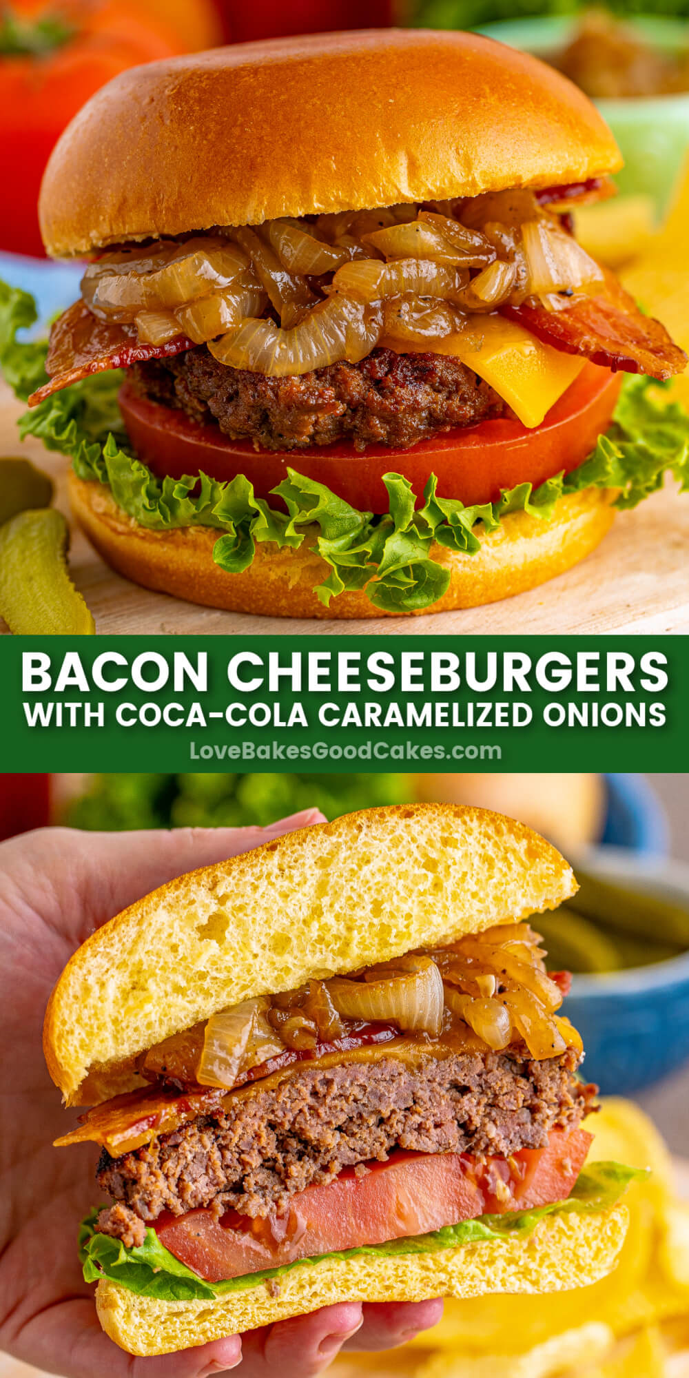 Bacon Cheeseburgers with Coca-Cola Onions - Love Bakes Good Cakes