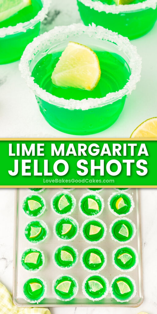 Lime Margarita Jello Shots - Love Bakes Good Cakes
