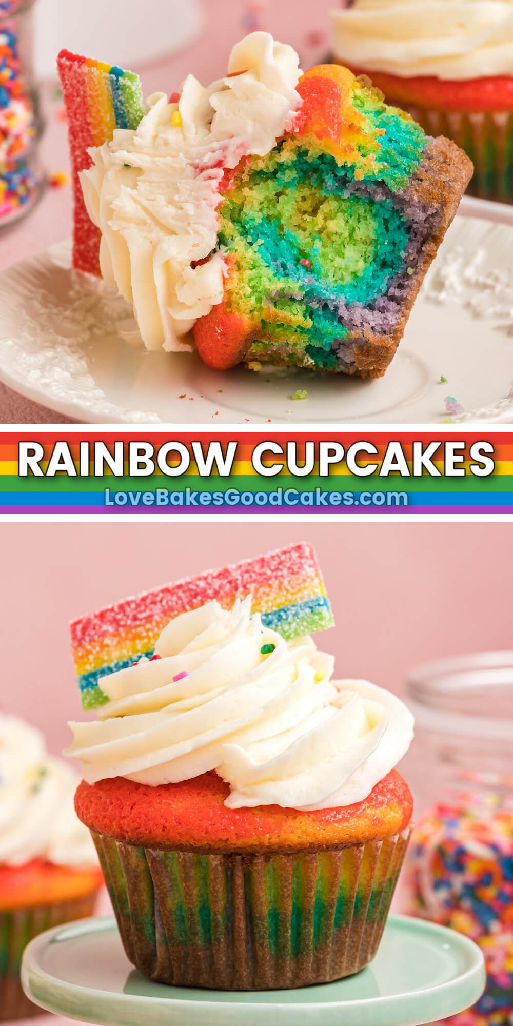Rainbow Cupcakes - Love Bakes Good Cakes