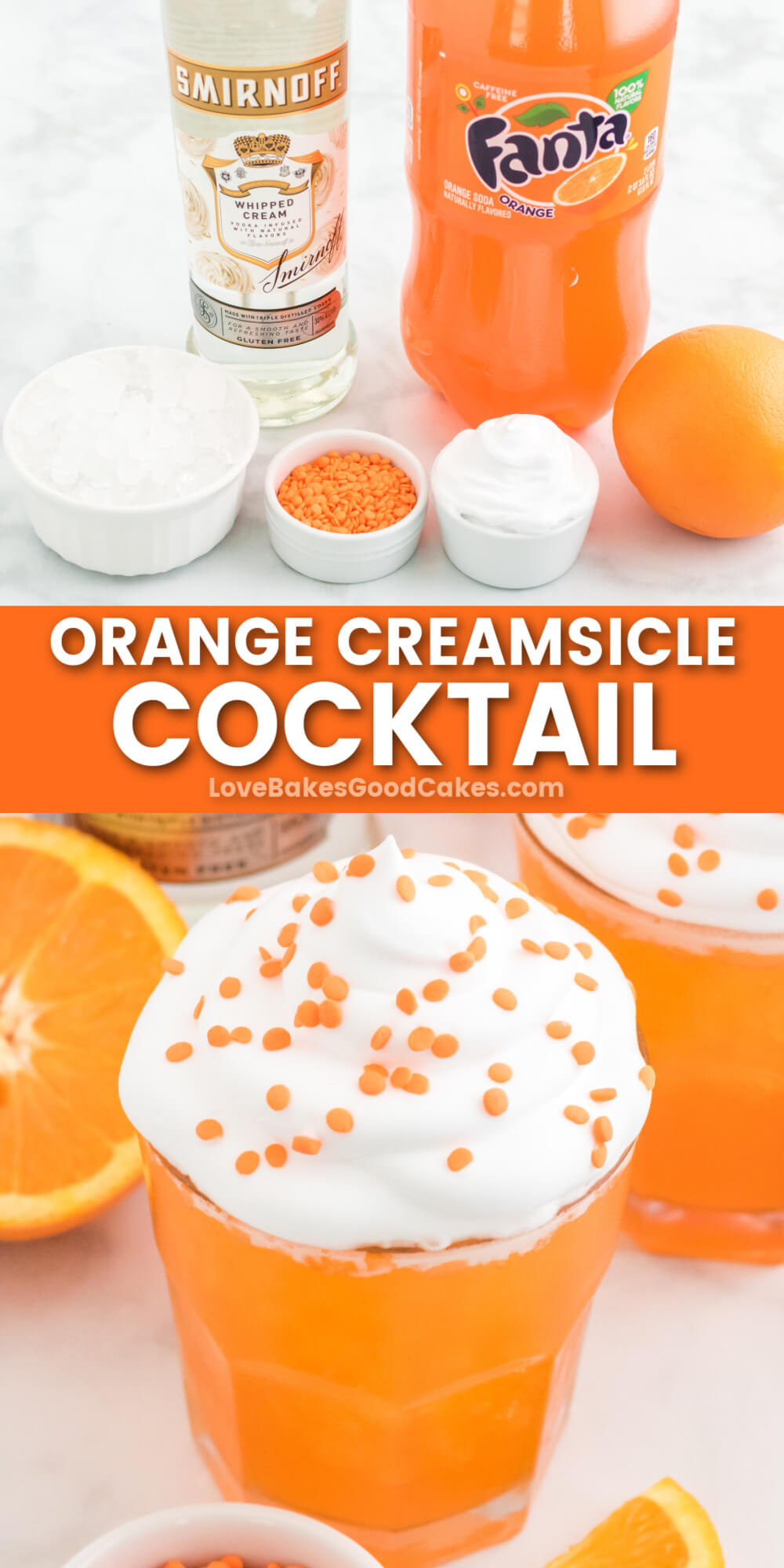 Orange Creamsicle Cocktail - Love Bakes Good Cakes