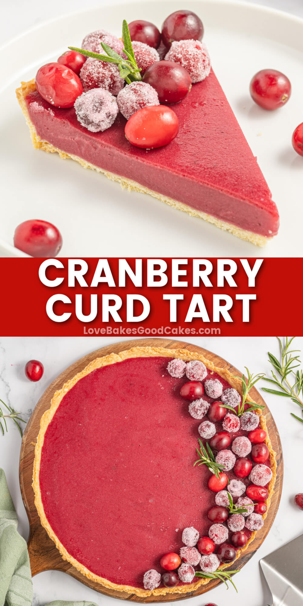Cranberry Curd Tart - Love Bakes Good Cakes