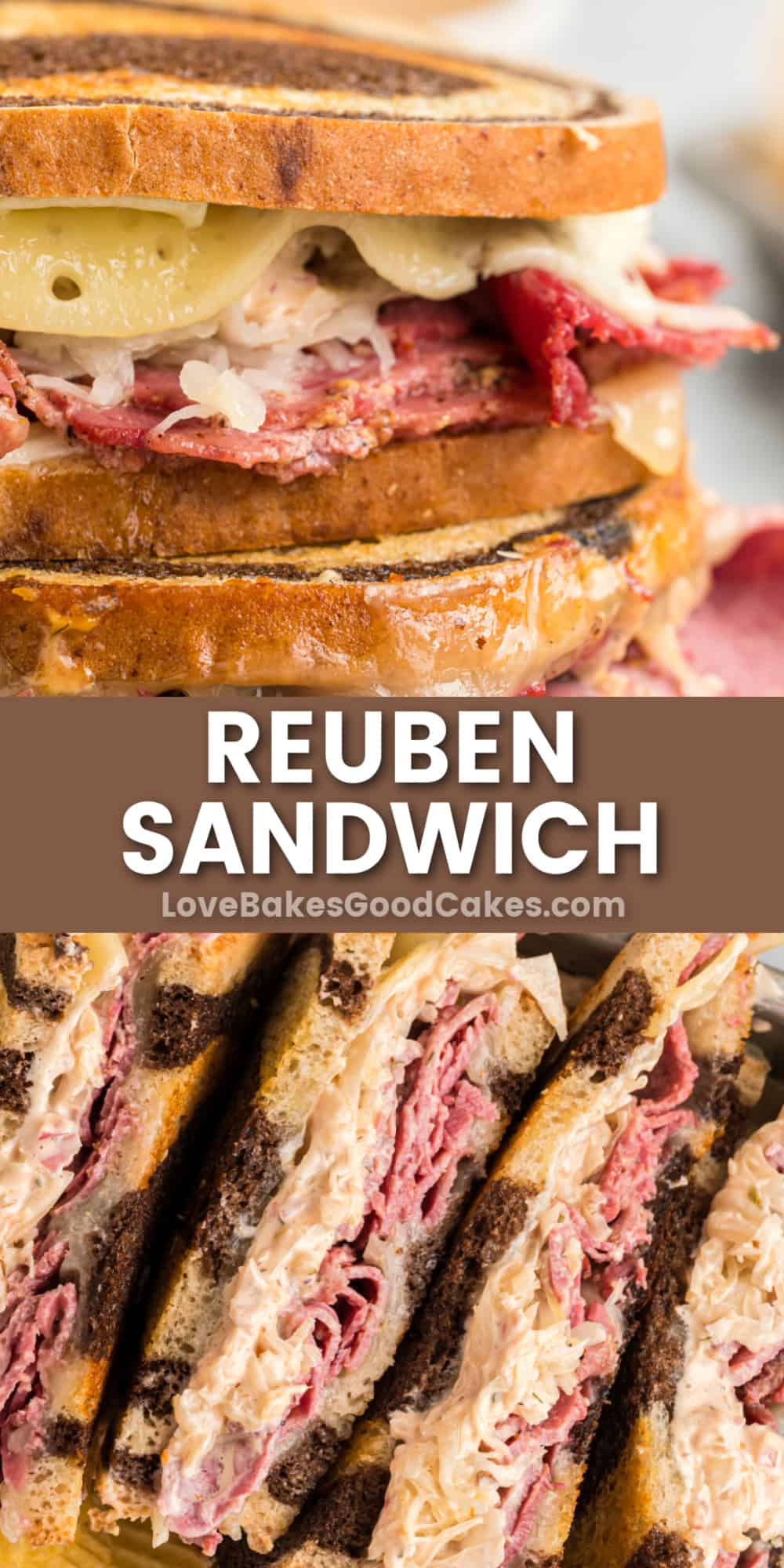 Reuben Sandwich - Love Bakes Good Cakes